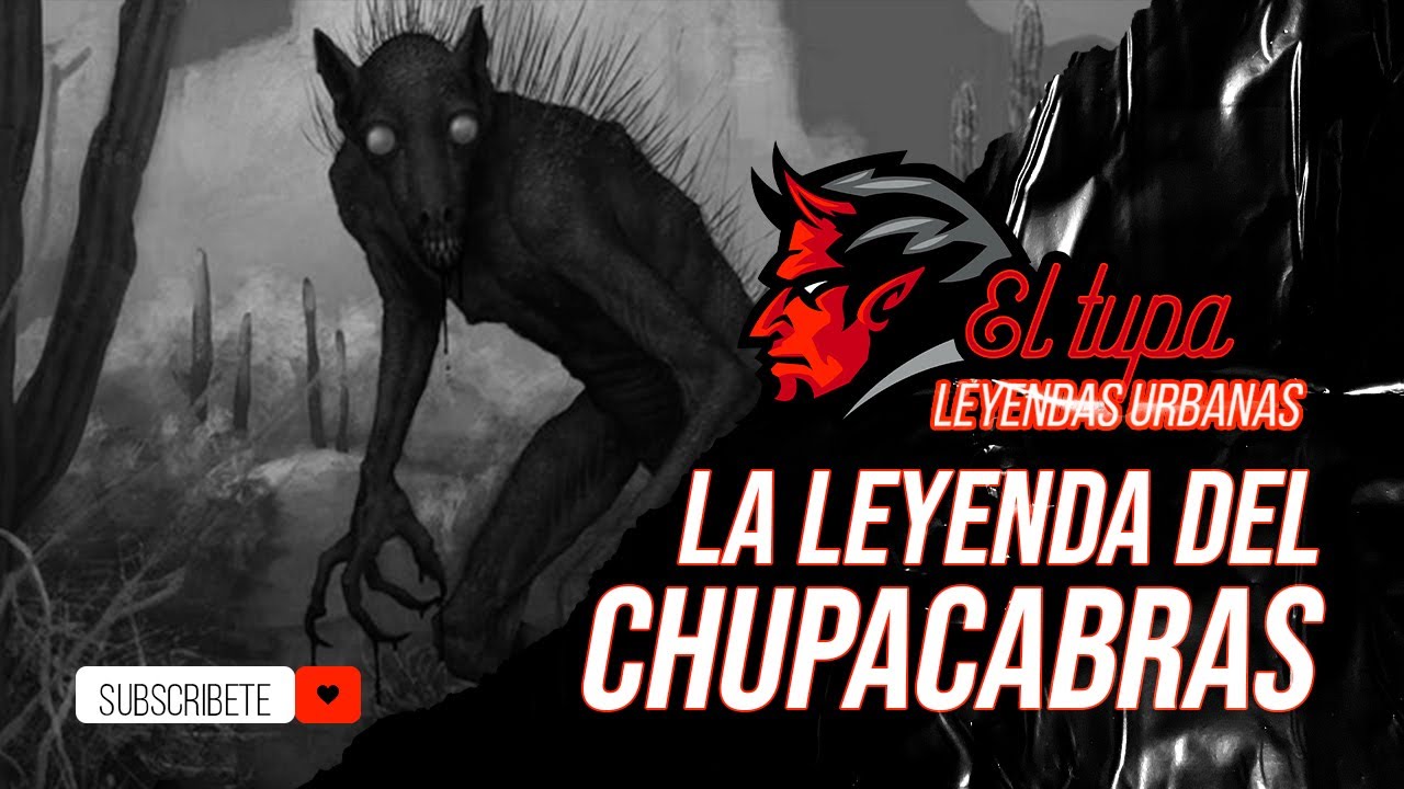 LA LEYENDA DEL CHUPACABRAS | Leyenda | El Tupa - YouTube