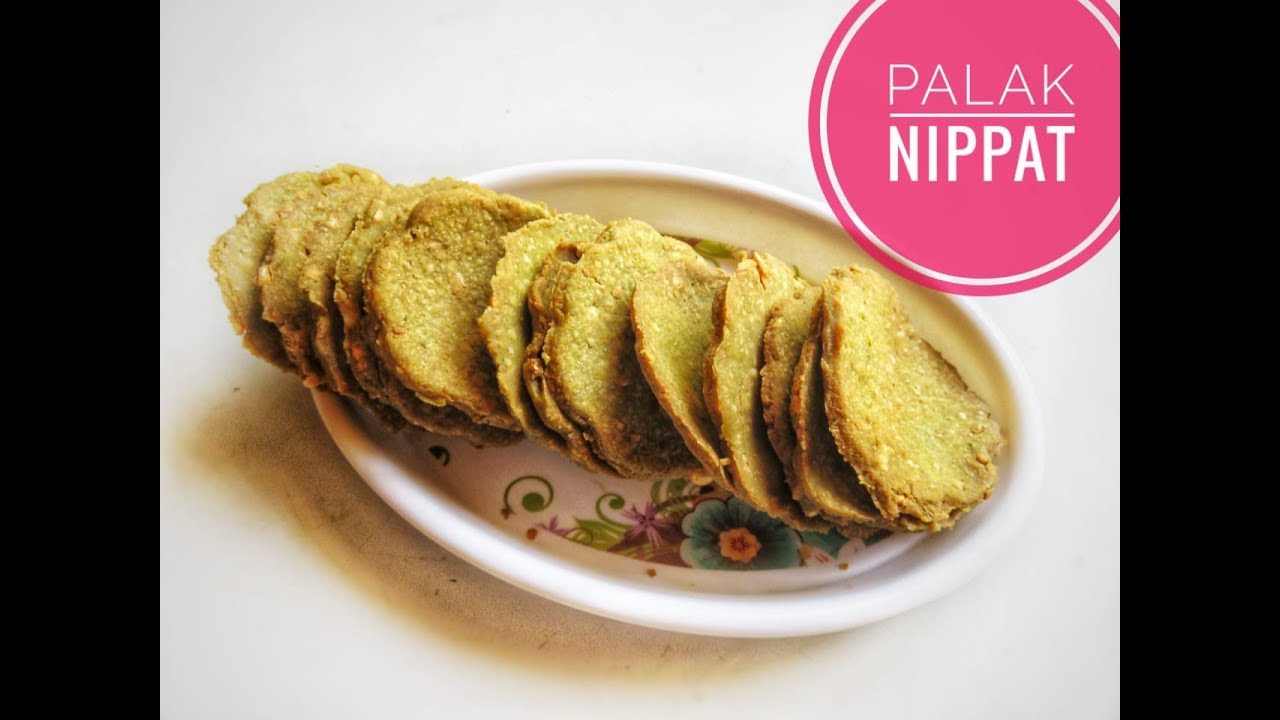 पालक निप्पट /crispy palak nippat/NIPPAT/Tea Time Snacks/हरा निप्पट ...