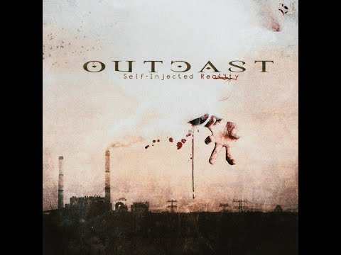 Outcast - Self Injected Reality (Full Album) - YouTube Music