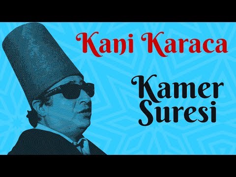 Kamer Suresi - Kani Karaca / 114 Sure Ok Takipli Mealli #kamersuresi #114sure