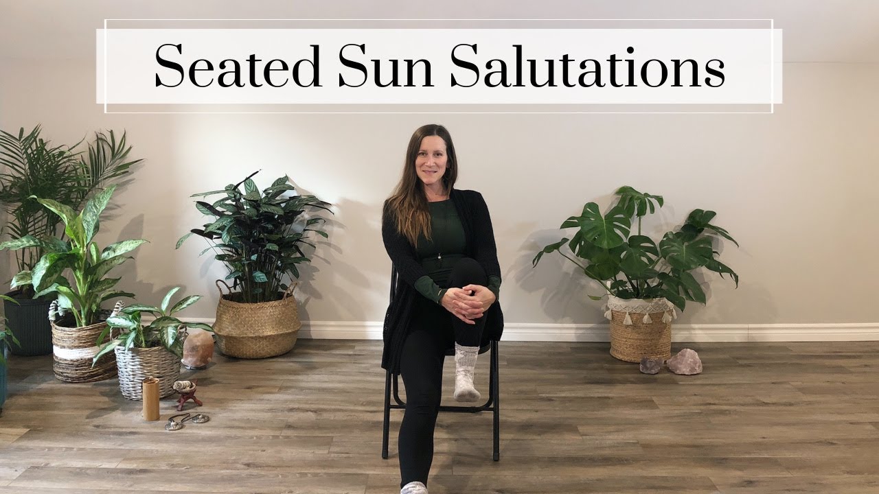 Seated Sun Salutations | Chair Yoga with Laura Dunford - YouTube