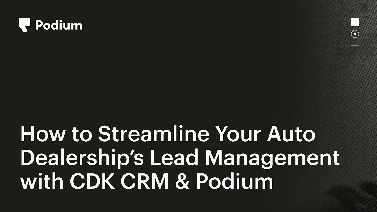 How to Streamline Your Auto Dealership’s Lead Management with CDK CRM ...