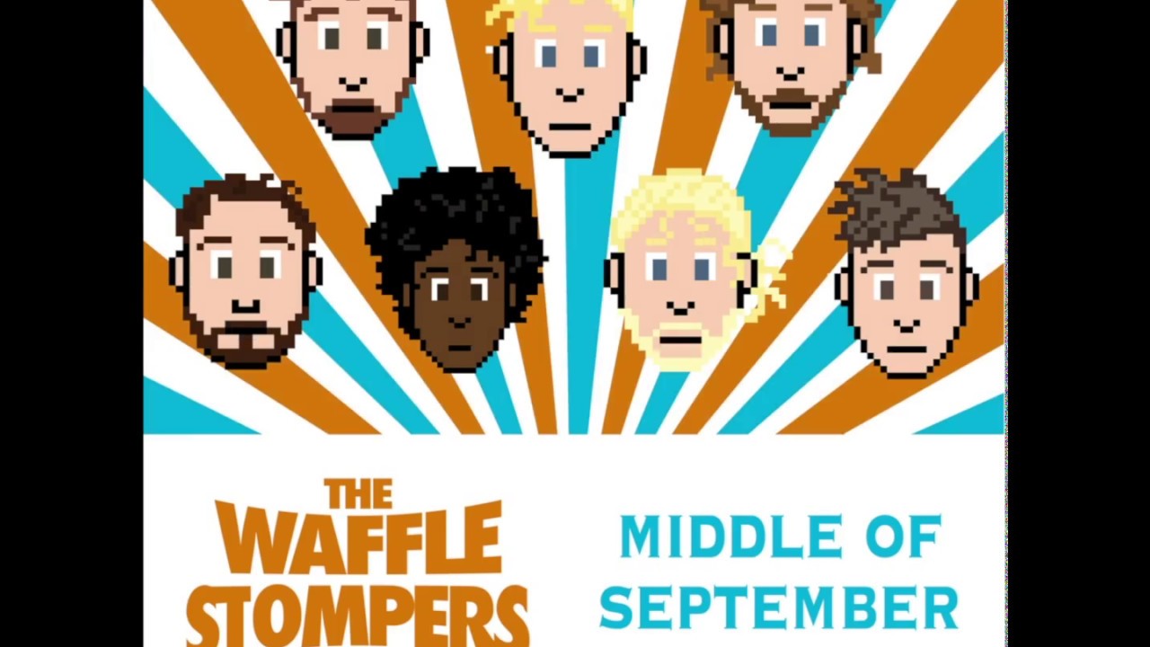 The Waffle Stompers - Middle Of September - YouTube