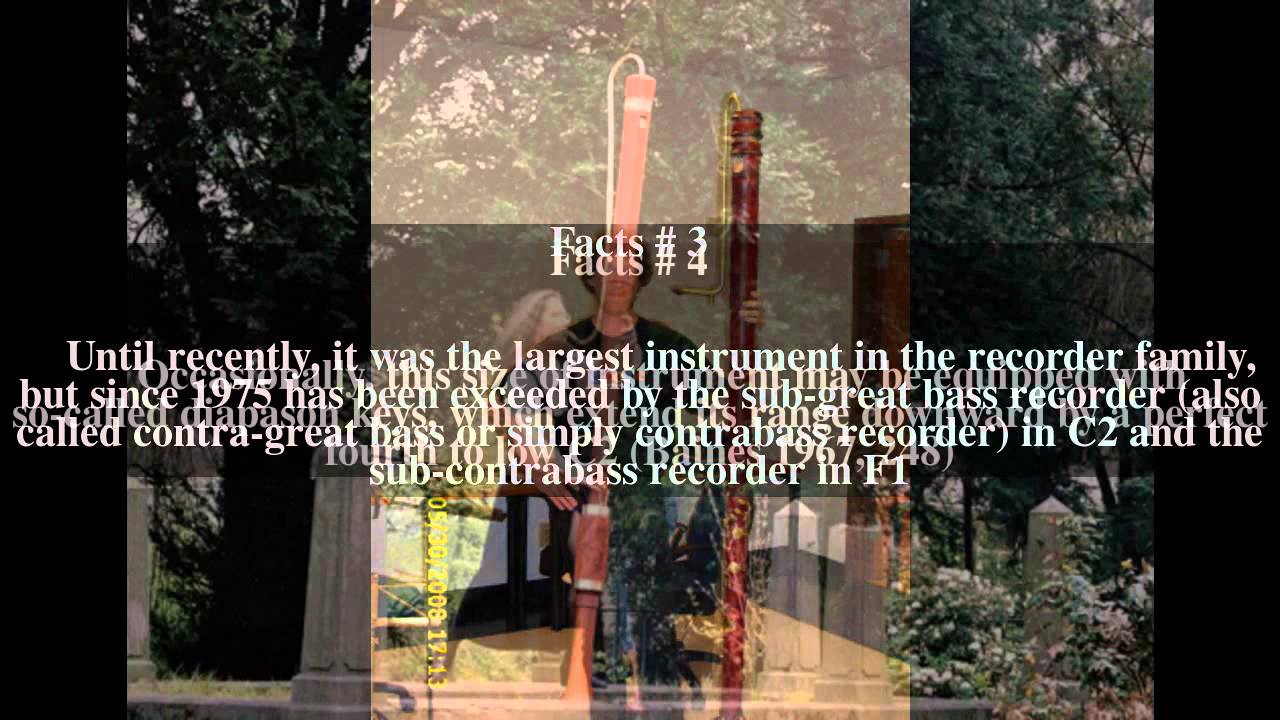 Contrabass recorder Top # 7 Facts - YouTube