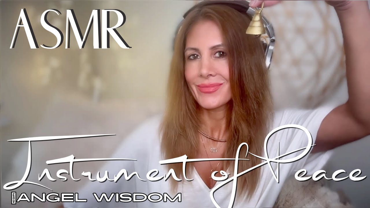 INSTRUMENT OF PEACE 🪽 ASMR Angel Wisdom 09/27 - YouTube
