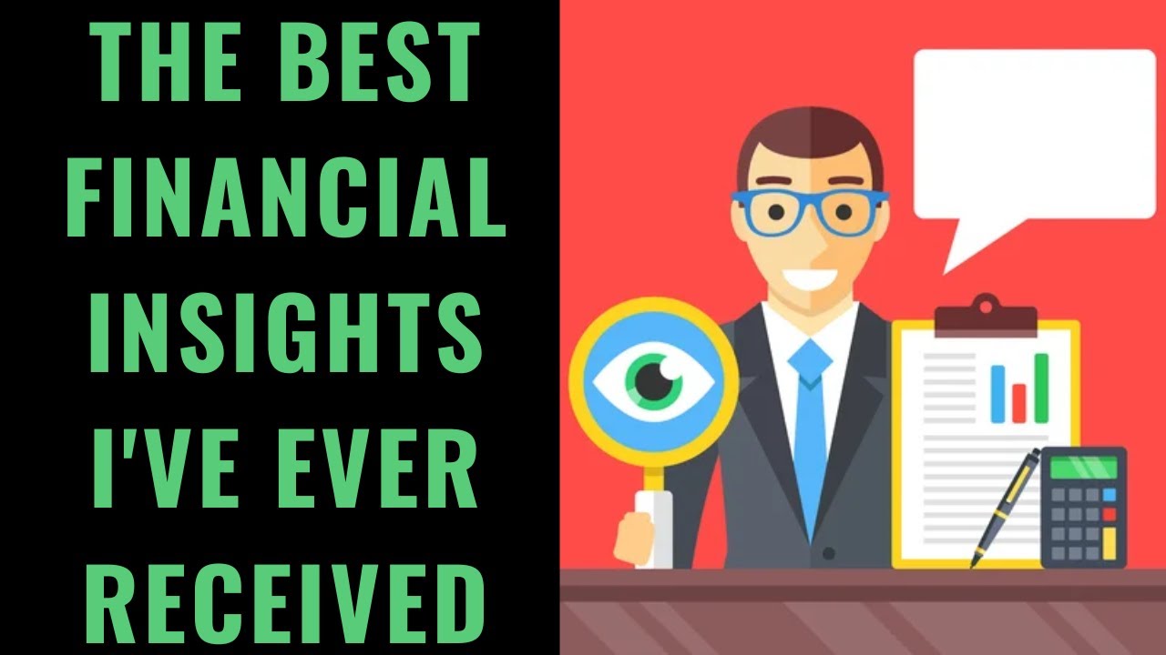 The Best Financial Insights I've Ever Received - YouTube