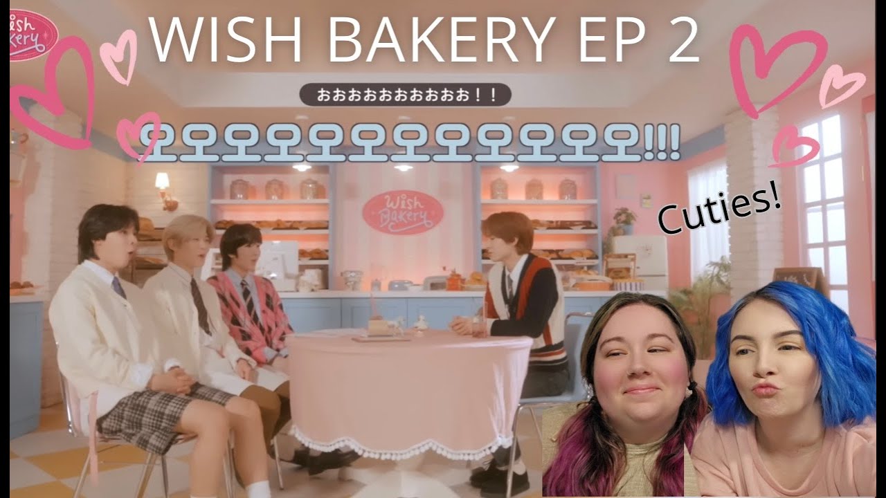 CUTENESS OVERLOAD | WISH BAKERY EP 2 REACTION - YouTube