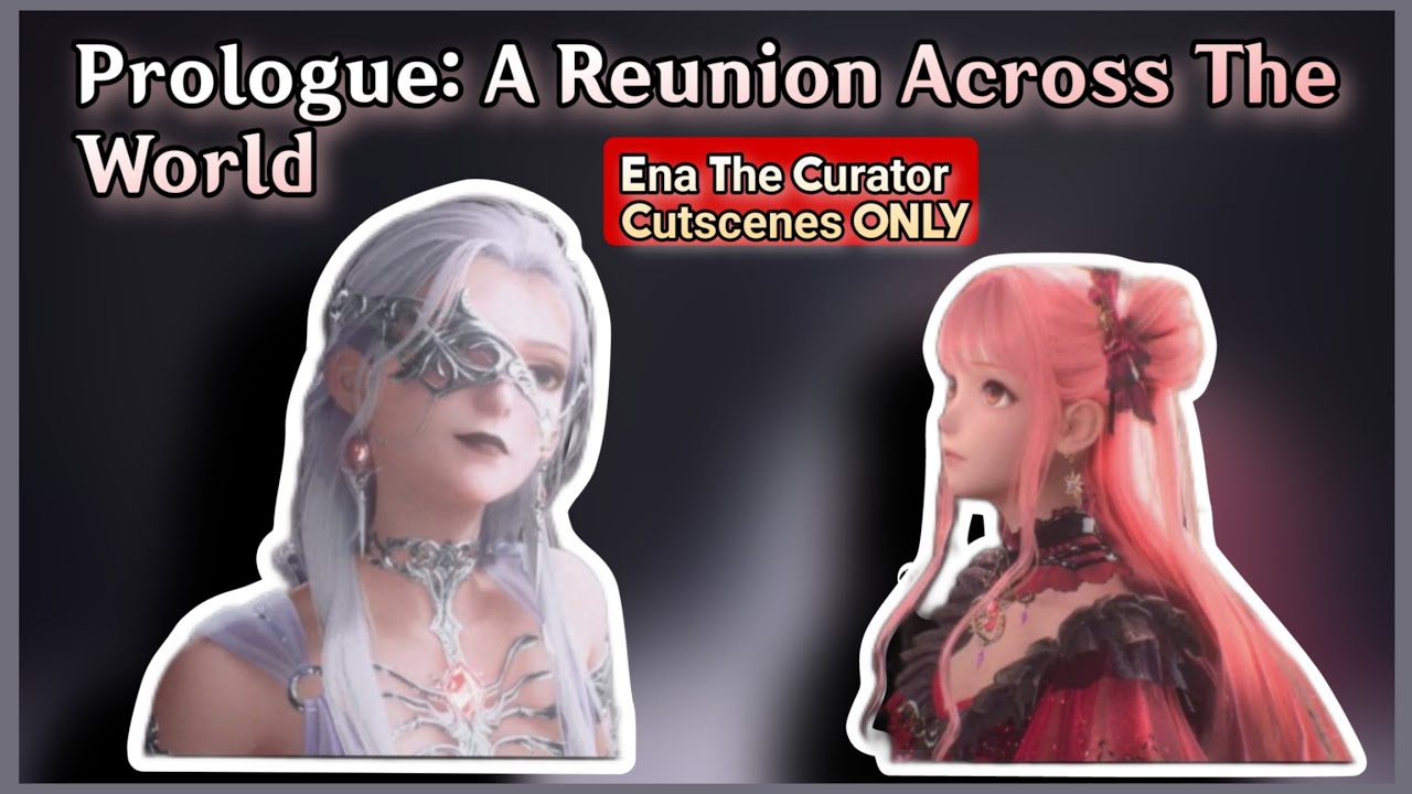 Prologue: A Reunion Across The World Ena The Curator Cutscenes ONLY ...