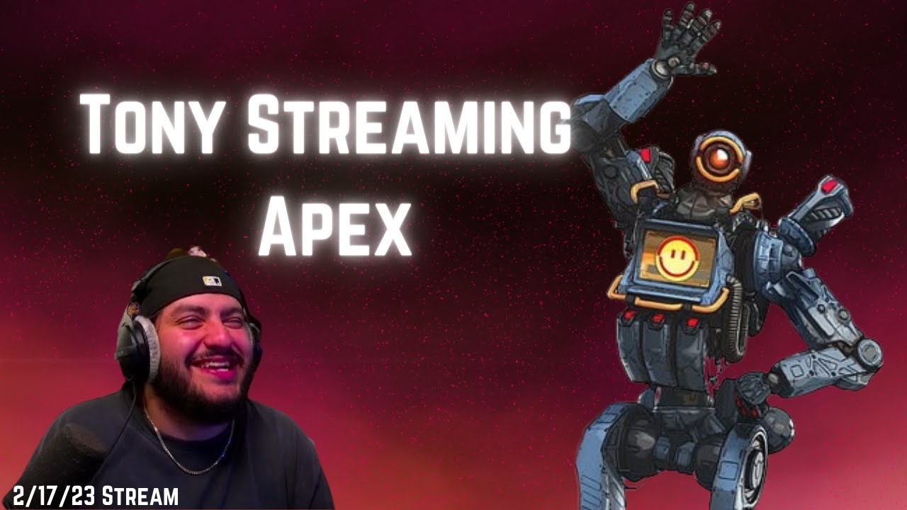 Tony Streaming Apex - YouTube