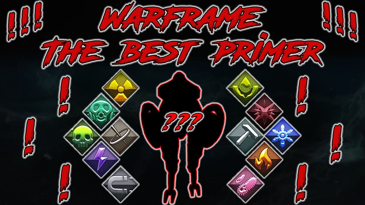 WARFRAME THE ABSOLUTE BEST PRIMER IN WARFRAME | PRIMING IS POWER | Easy ...