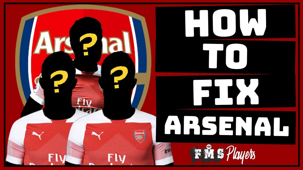 How To Fix Arsenal - Transfers | Who Should Arsenal Sign | Transfer ...