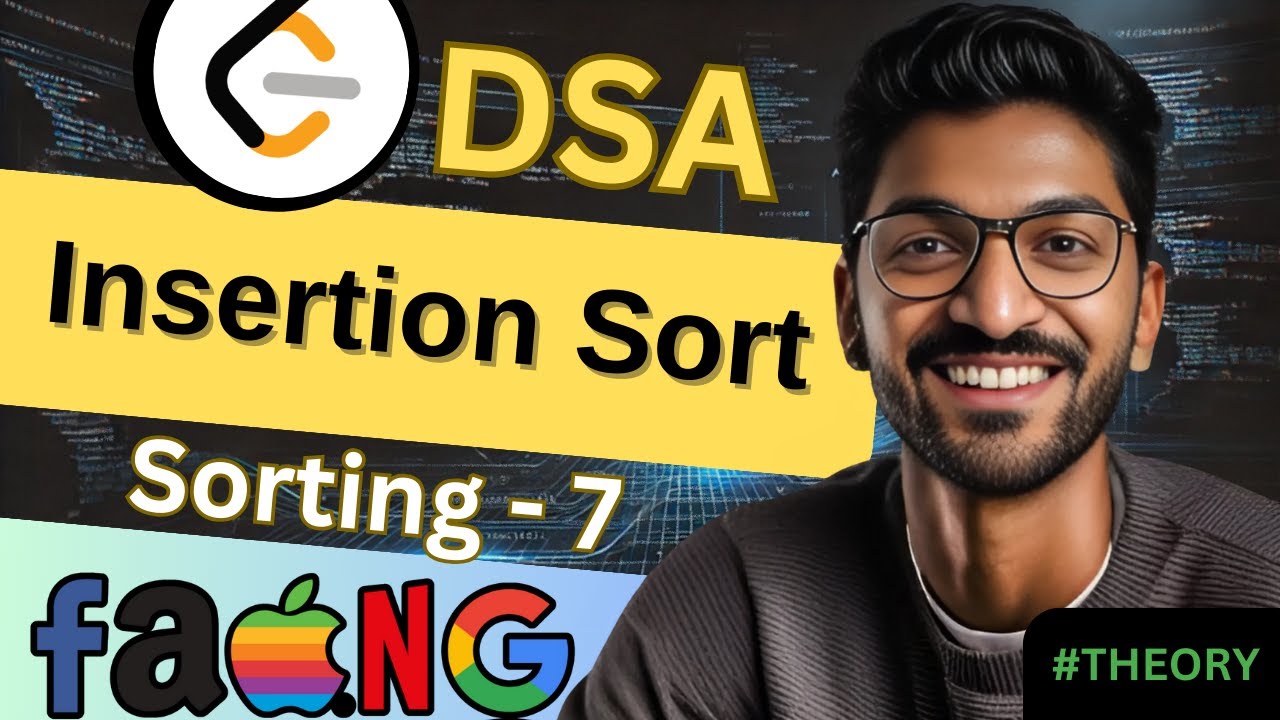 Sorting-7 | Insertion Sort | 🔥 Beginner, Medium & Advanced Level #dsa - YouTube