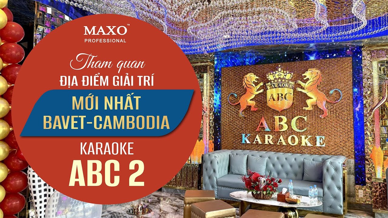 Chiêm ngưỡng công trình Karaoke ABC 2 - Cambodia được may đo âm thanh ...