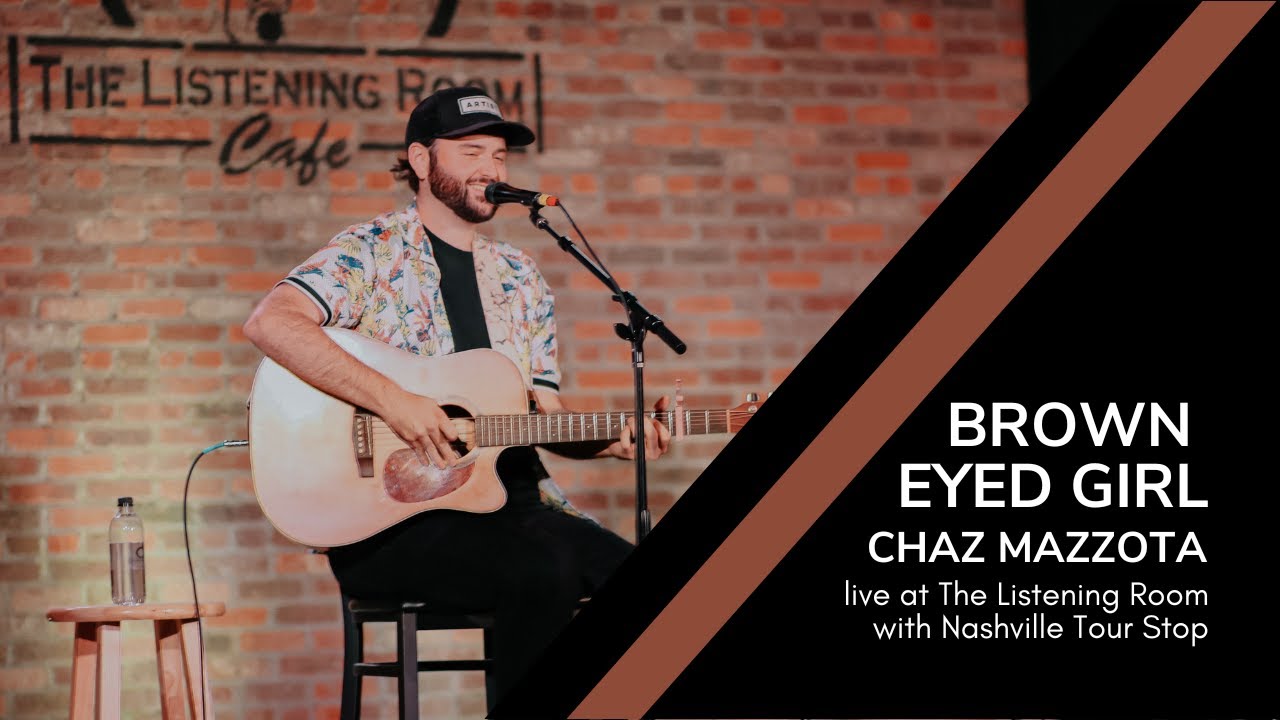 Chaz Mazzota | Brown Eyed Girl (Live at The Listening Room) - YouTube