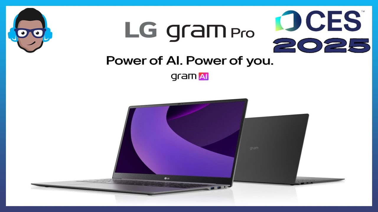 CES 2025: LG Unveils New Gram AI Laptops in 17 and 16 inches - ONLY 3 ...