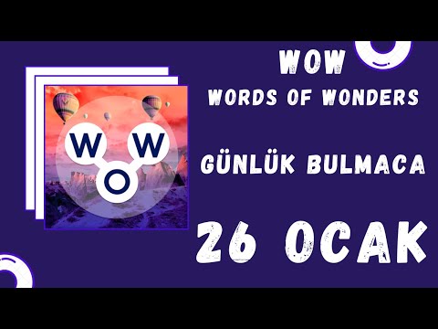 WORDS OF WONDERS WOW GÜNLÜK BULMACA 26 OCAK 2021