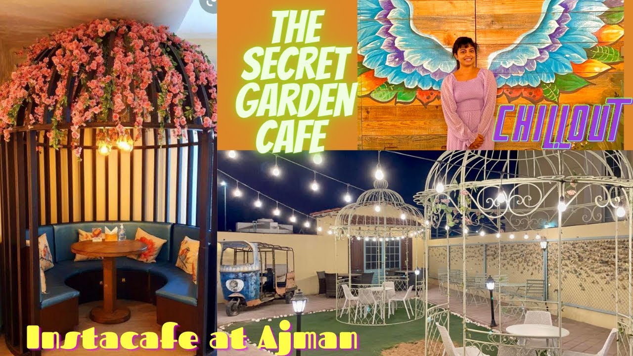 Instagrammable Cafe Part 2 | The Secret Garden Cafe at Ajman ...