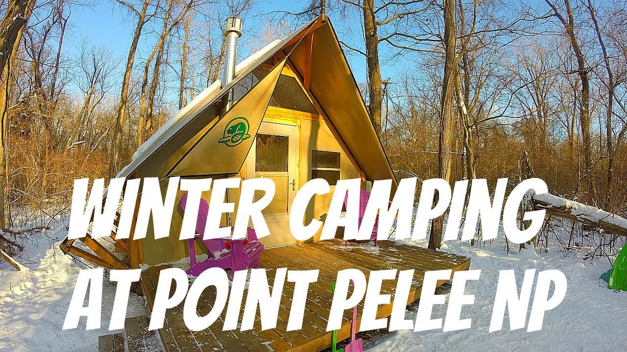 Winter Camping Point Pelee NP 2017 - YouTube