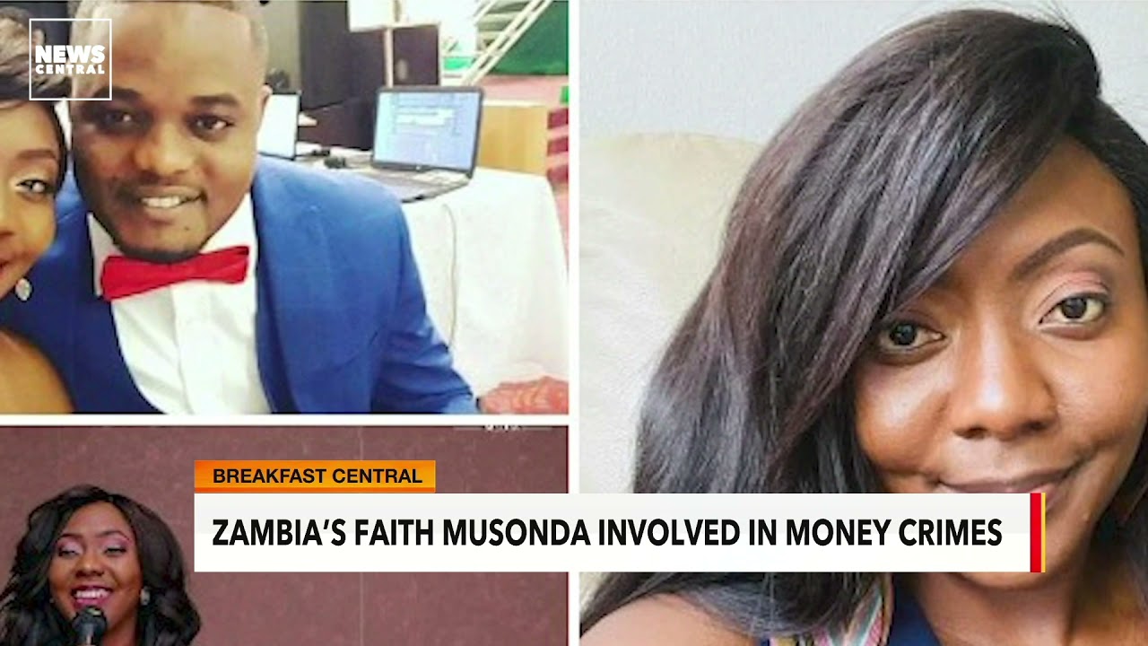 Zambia's Faith Musonda Involved in Money Crimes | Zambia Report - YouTube