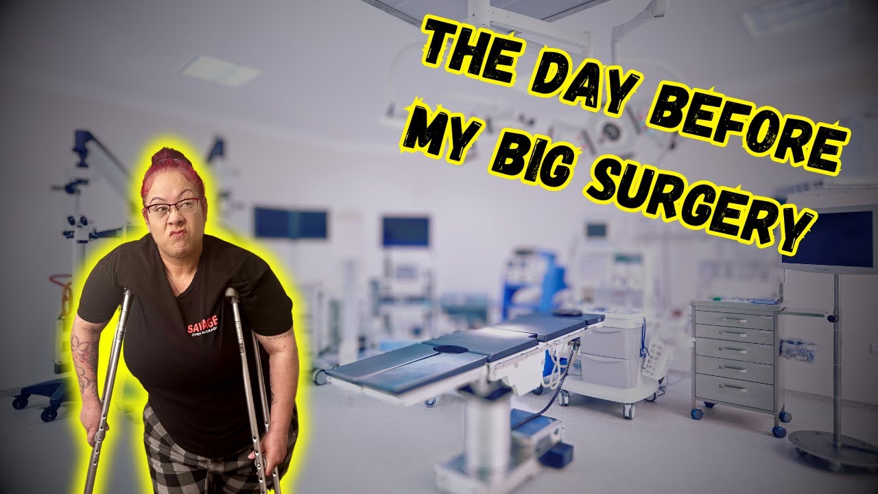 Surgery Day Prep - Facing Fear & Planning for Recovery - YouTube