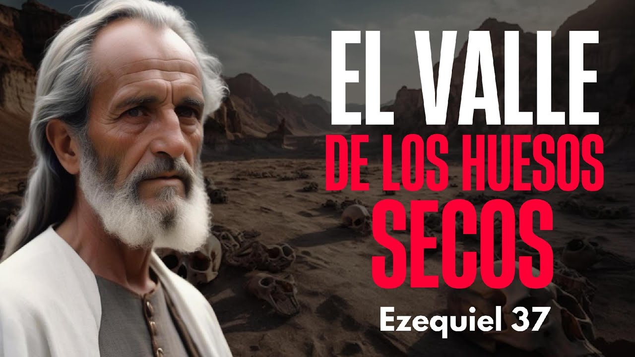 El Valle De Los Huesos Secos YouTube el-valle-de-los-huesos-secos-youtube