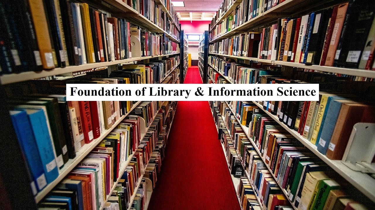 Foundation of Library & Information Science - YouTube