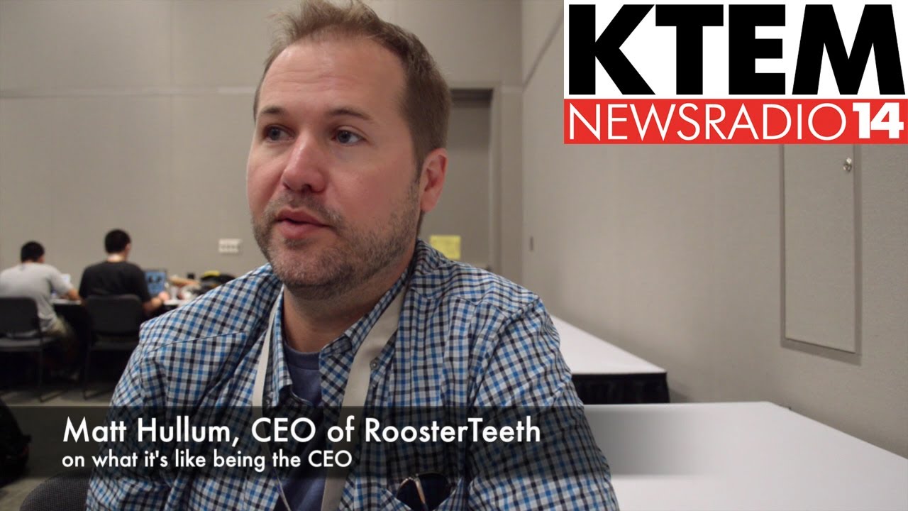 Rooster Teeth's Matt Hullum on Being the CEO of Rooster Teeth - YouTube