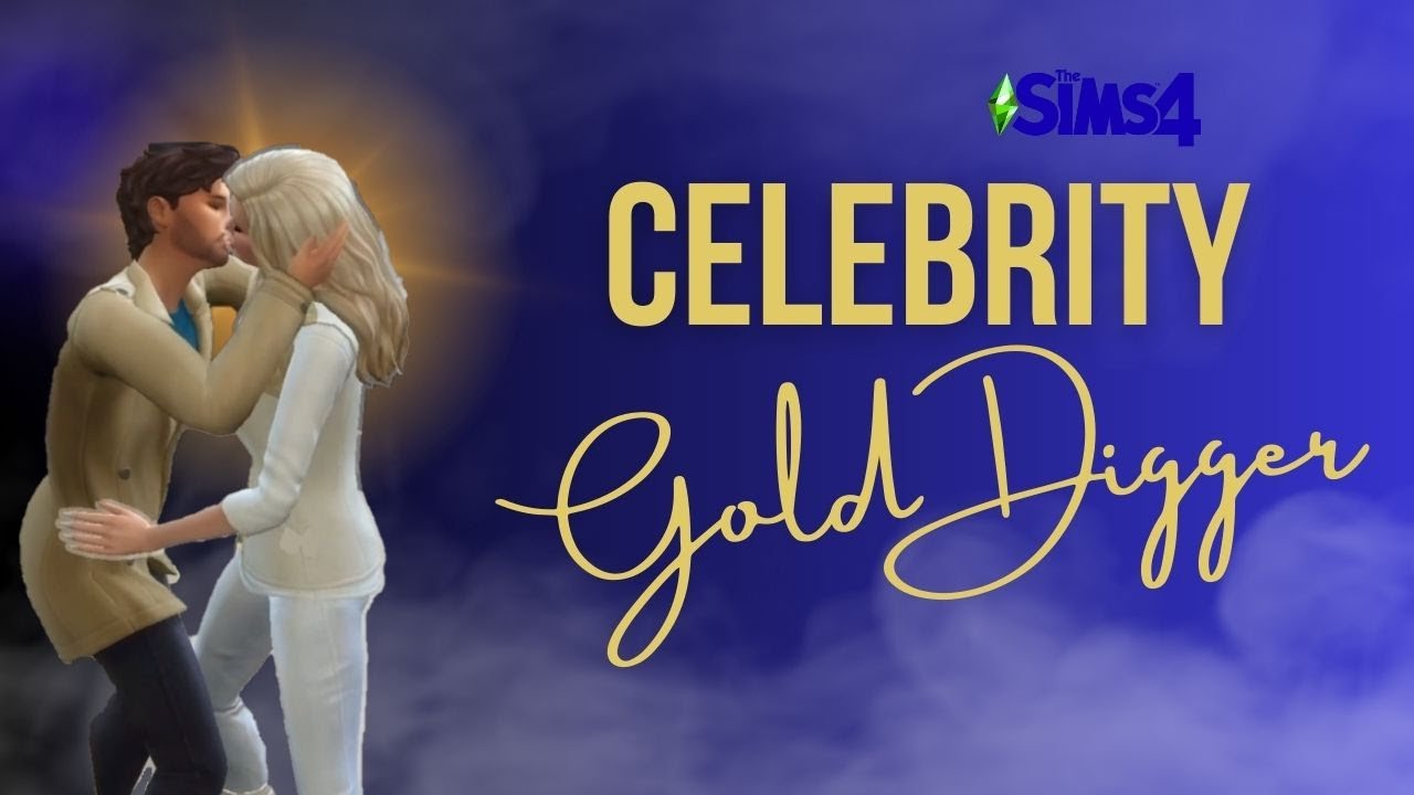 Sims 4 Celebrity Gold Digger Challenge | Part 16 | B-Lister - YouTube