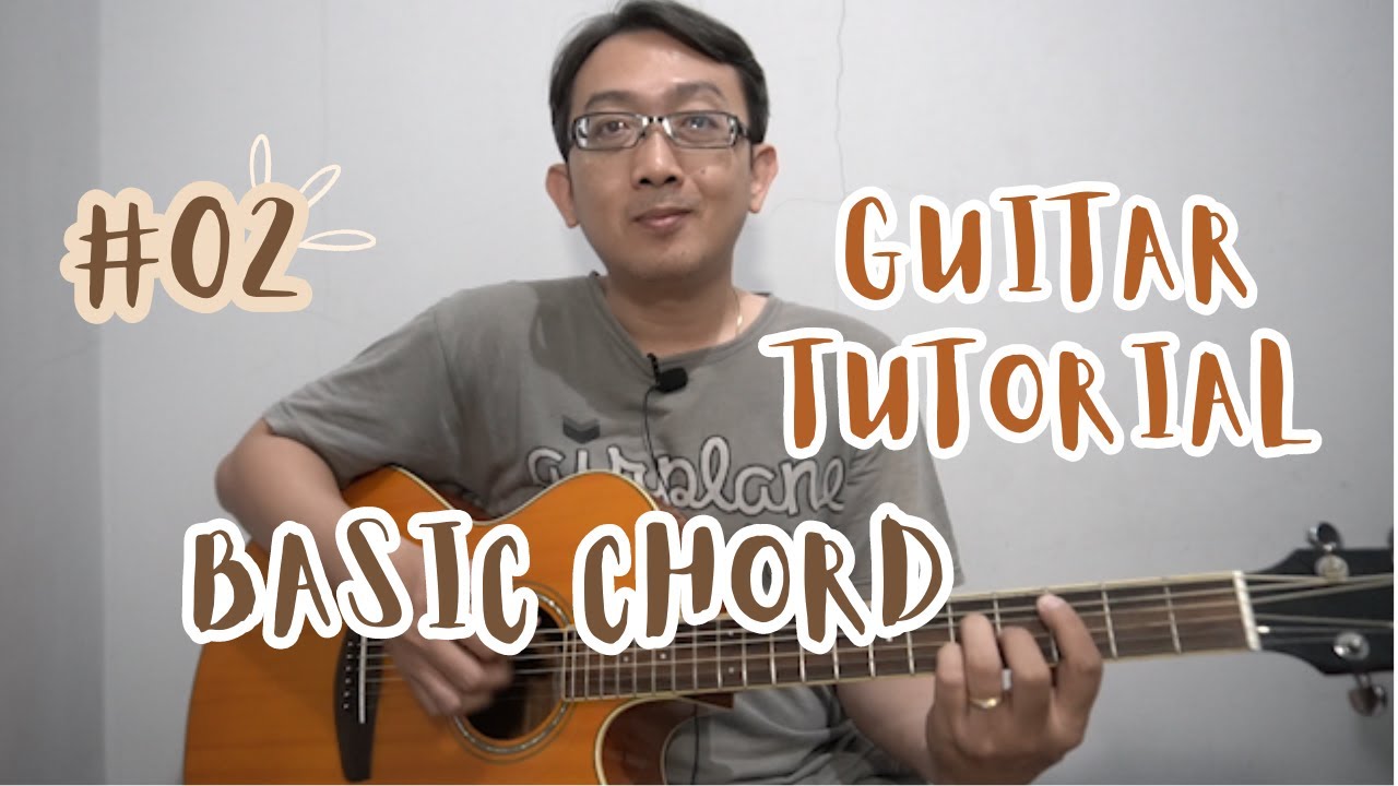 Guitar Tutorial, learning basic chord - YouTube
