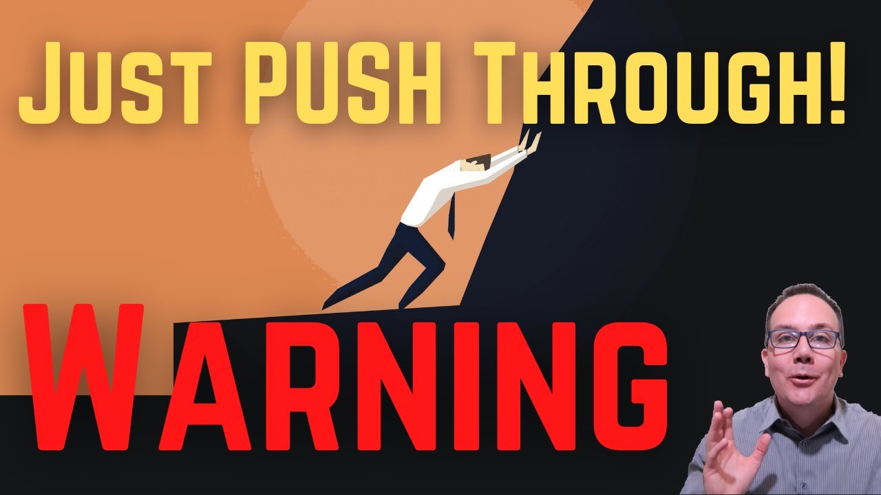 WARNING - Just Push Through! - YouTube