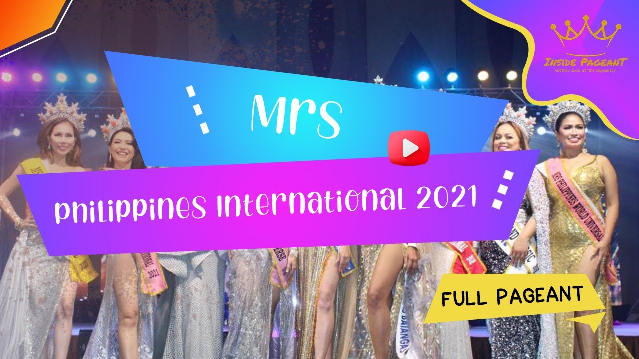 FULL PAGEANT - Mrs Philippines International 2021 🥇 Own That Crown