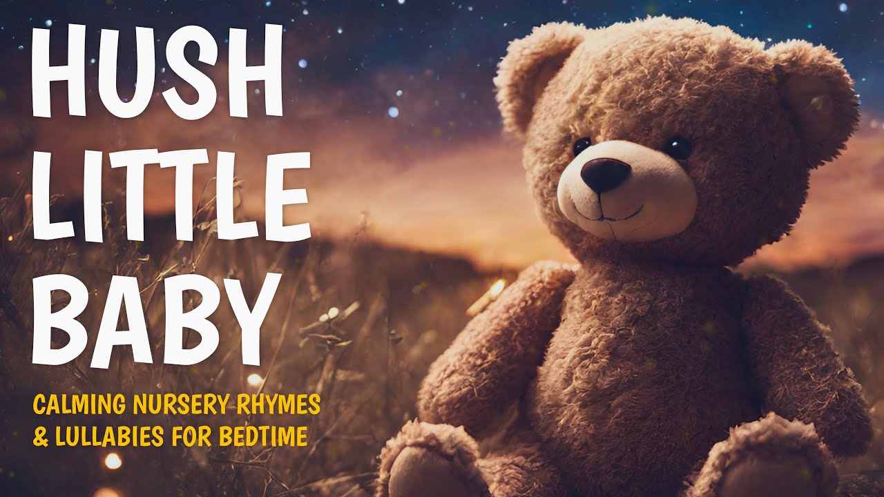 Hush Little Baby | Calming Nursery Rhymes & Lullabies for Bedtime - YouTube