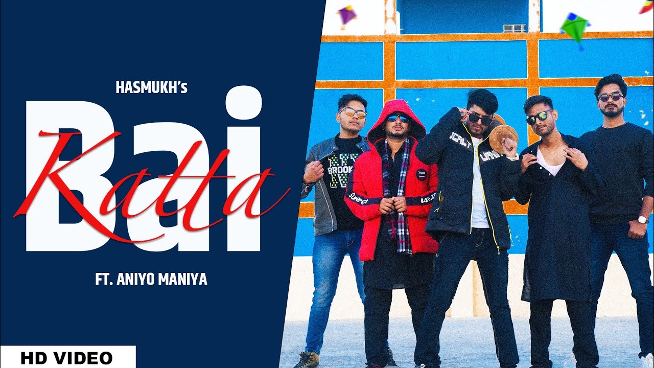 Bai Katta - Hasmukh ft. Aniyo-Maniyo | The Patang Song 2023