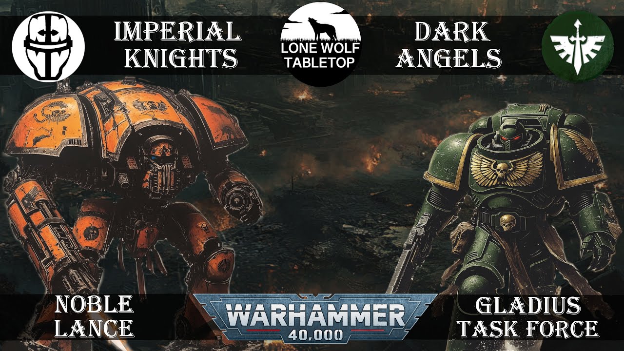 *NEW Chapter approved* IMPERIAL KNIGHTS vs DARK ANGELS - WH40K ...