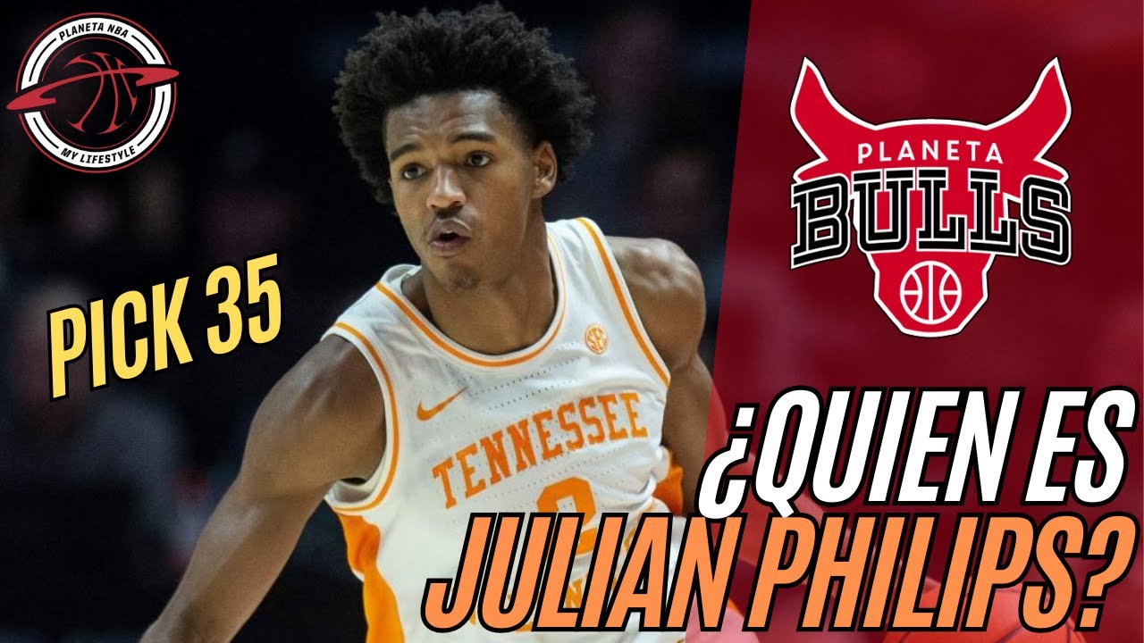 QUIEN ES JULIAN PHILIPS? 🔴 NUEVO JUGADOR de CHICAGO BULLS Pick 35 - YouTube