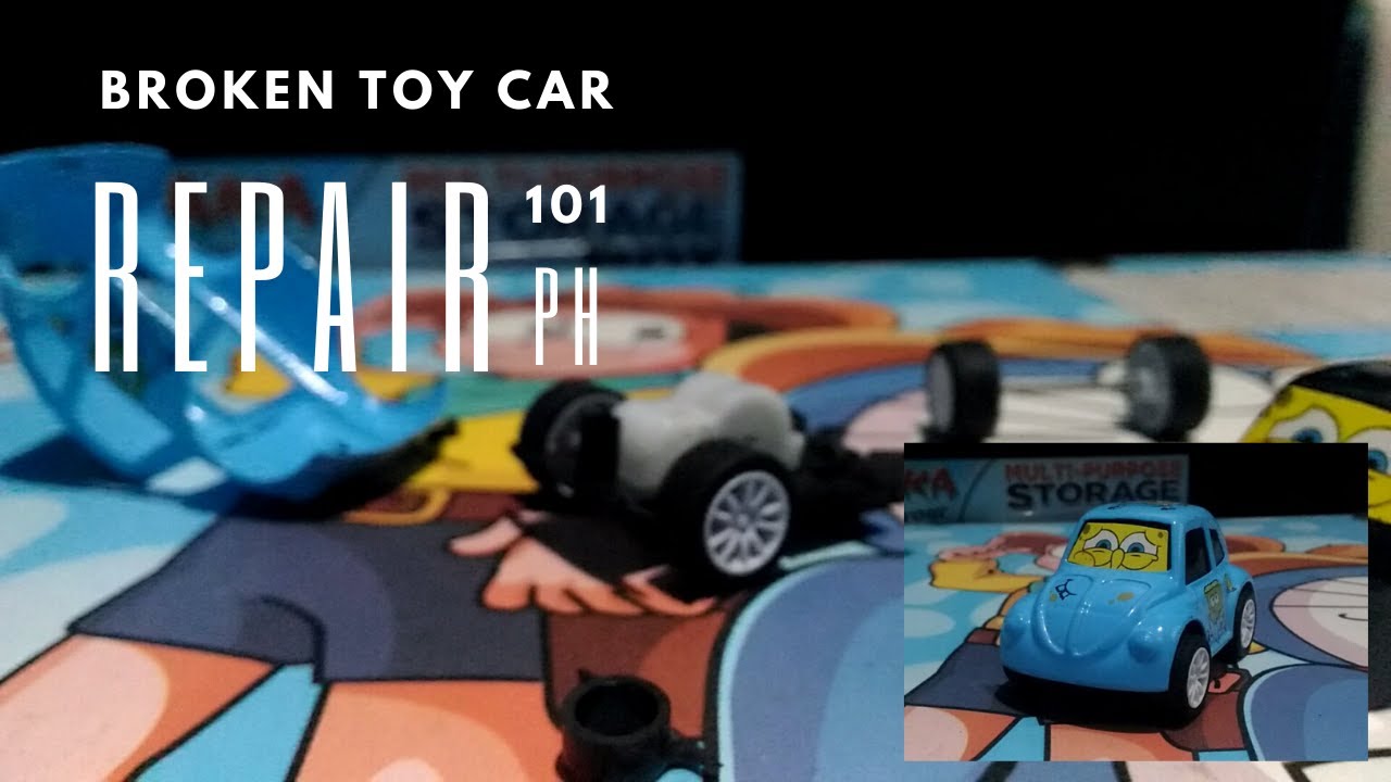 Broken Toy Car Repair - YouTube