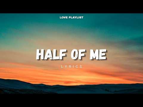 Half of Me - Falling Into Your Light | Love Playlist