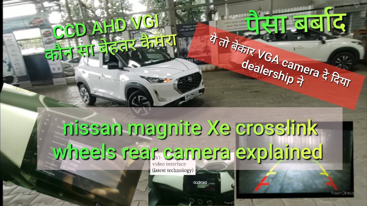 Nissan magnite Xe crosslink wheels camera explained| CCD sensor AHD ...