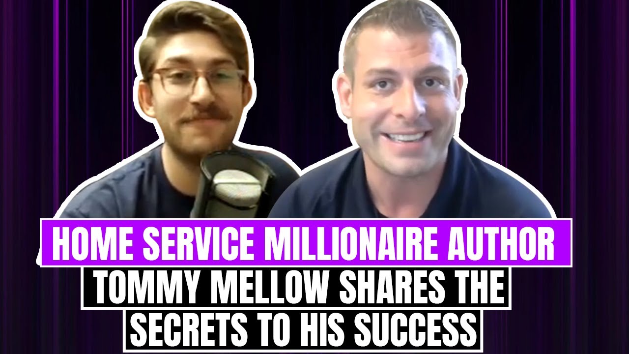 Business Savvy Podcast: Home Service Millionaire Tommy Mello Shares His ...