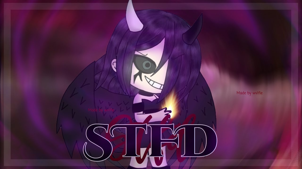 「STFD」 ||GLMV || Gacha Life Music Video - YouTube