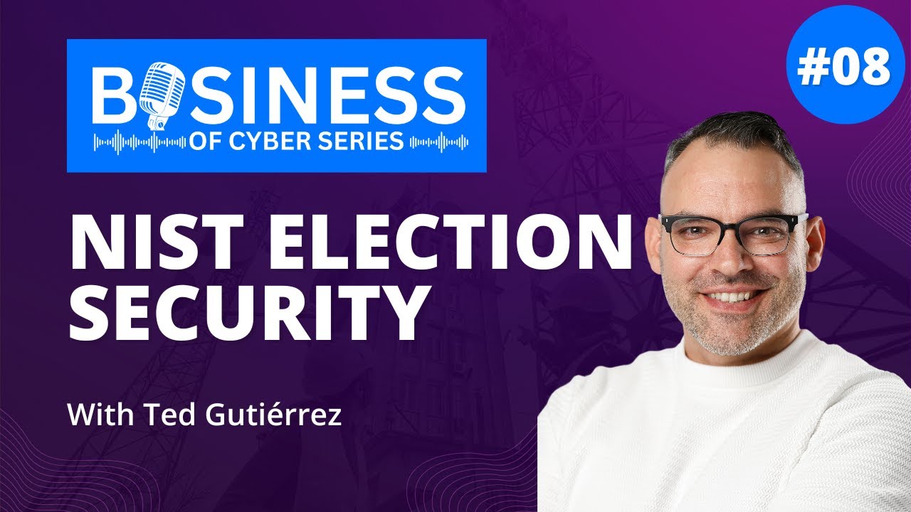 Business of Cyber Series: NIST Election Security - YouTube