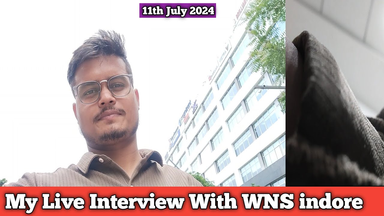 My Live Interview Videos Of WNS Global Services Indore |Interview ...