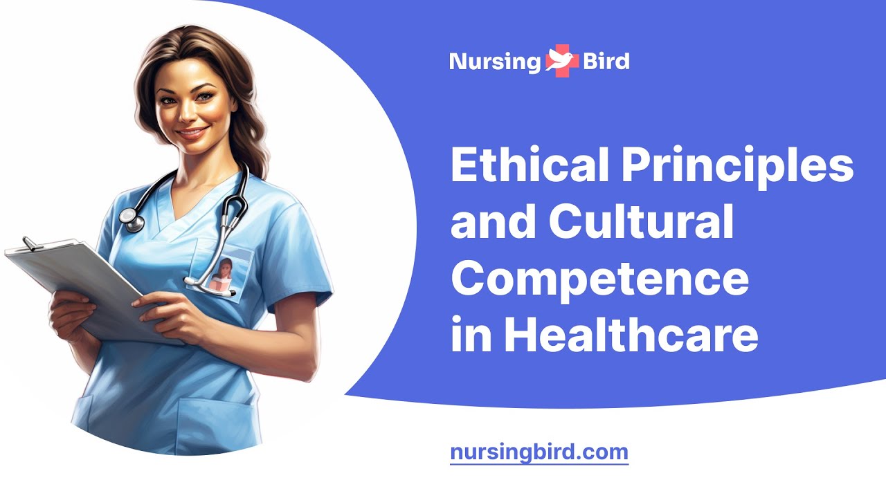 Ethical Principles and Cultural Competence in Healthcare - Essay ...