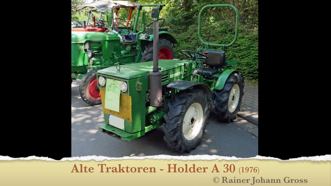 Alte Traktoren - Holder A 30 (1976) - YouTube