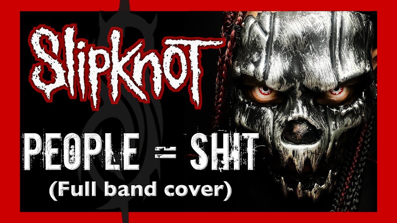 SLIPKNOT - People = Shit (Full Band Cover) || LUIS FERRAZ - YouTube
