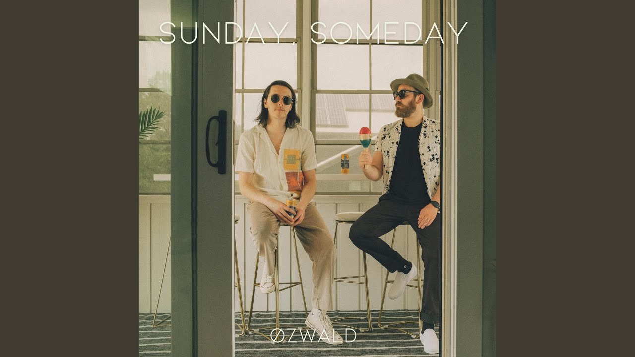 Sunday, Someday - YouTube