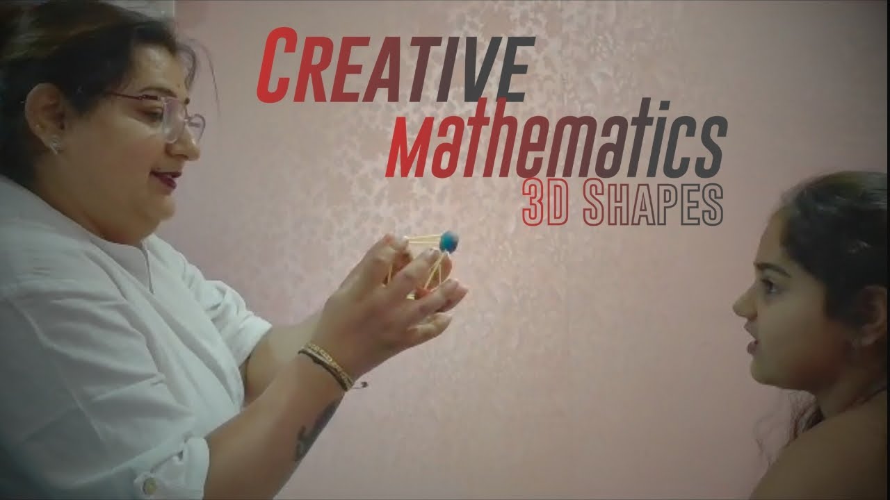 Creative Mathematics 3D Shapes - YouTube