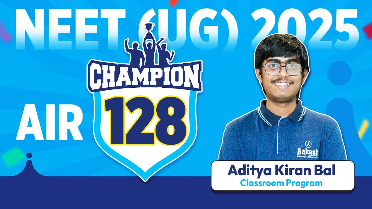 NEET UG 2025 Topper | Aditya Kiran Bal AIR 128 | From a Medical Dream to a Milestone! - YouTube