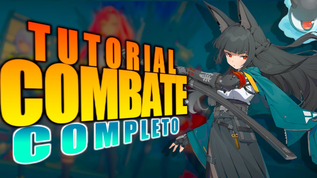 GUIA DE COMBATE COMPLETA | Zenless Zone Zero | Tutorial - YouTube