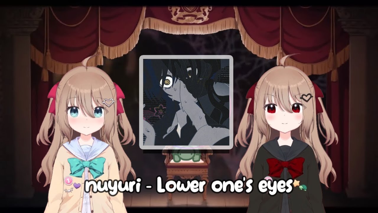 [Neuro x Evil Duet] nuyuri - Lower one's eyes - YouTube